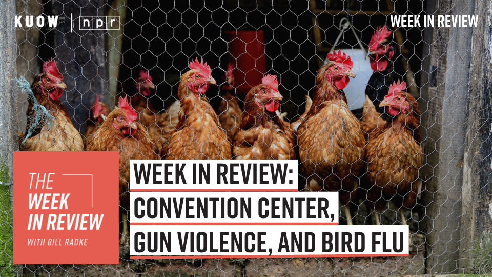 KUOW - Week in Review: convention center, gun violence, and bird flu